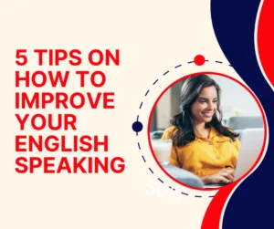 5 Tips On How To Improve English Speaking With The Help Of English ...