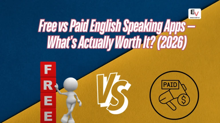 Free Vs Paid English Speaking Apps — Worth It? (2026 Guide)