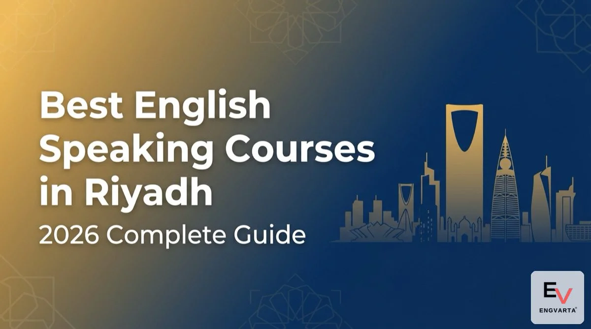 Best English Speaking Courses In Riyadh With EngVarta 2026